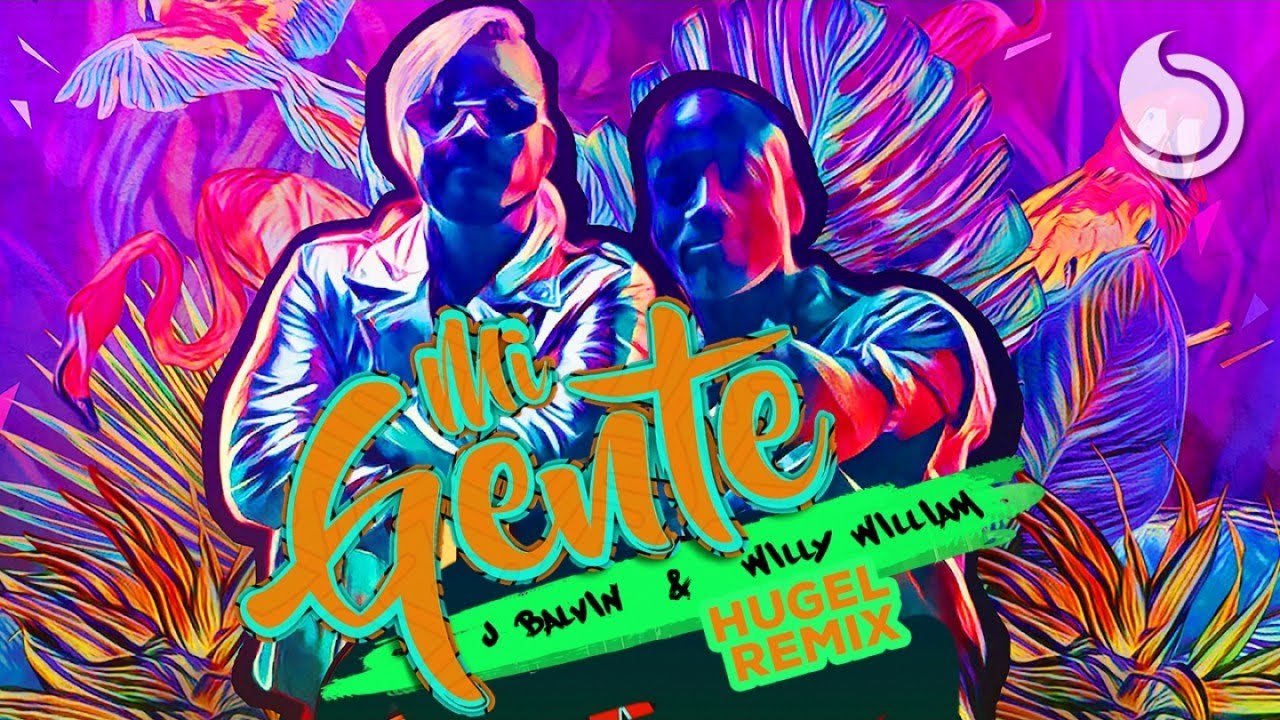 J Balvin Willy William Mi Gente Hugel Remix Youtube