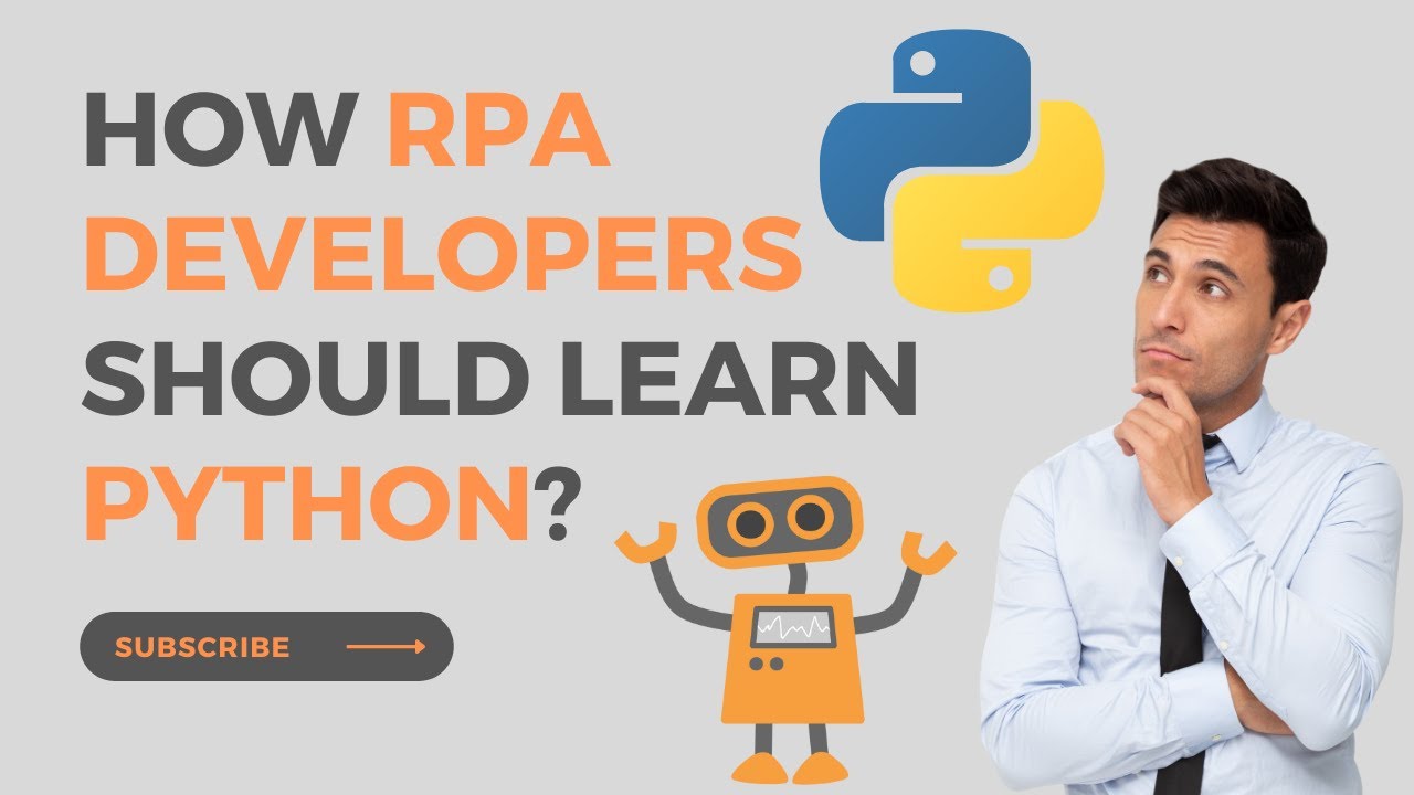 How Rpa Developers Should Learn Python Rpafeed Youtube