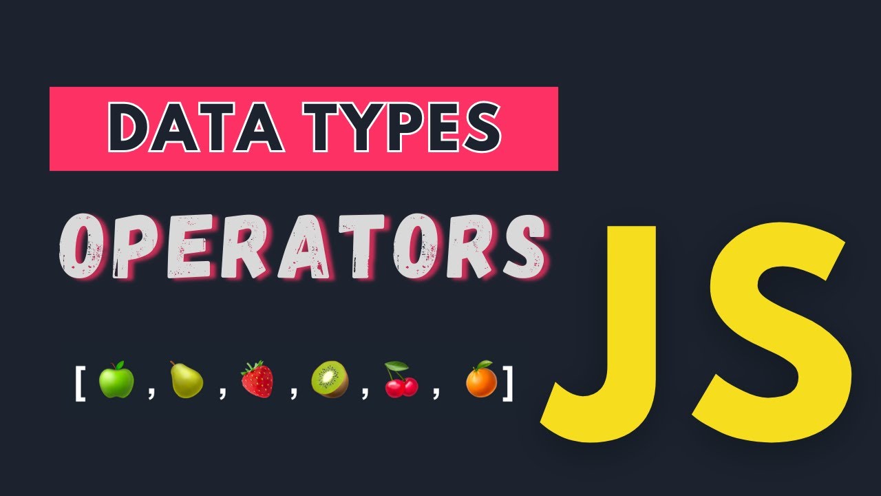 Data Types Operators Mastering Javascript Youtube