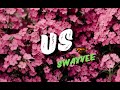 Swayvee Us Official Lyrics Video Sun 7 Mp3 Music & Mp4 video downloads