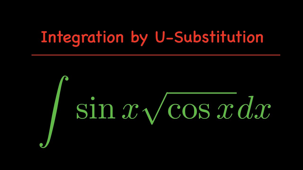 Integration U Substitution Youtube