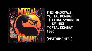 The Immortals Mortal Kombat Techno Syndrome 12 Mix Custom Instrumental ...