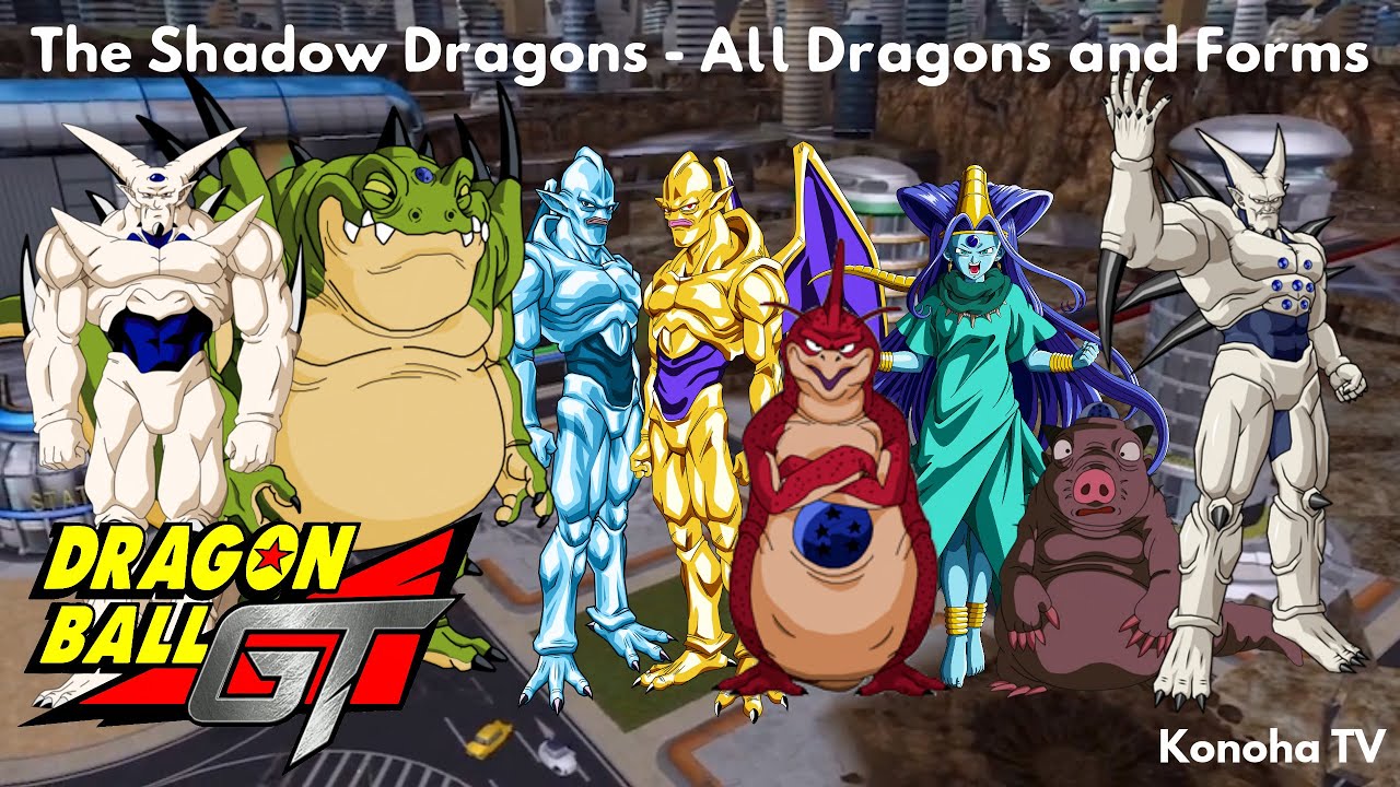 The Shadow Dragons All Dragons And Forms Dragon Ball Gt Dragon