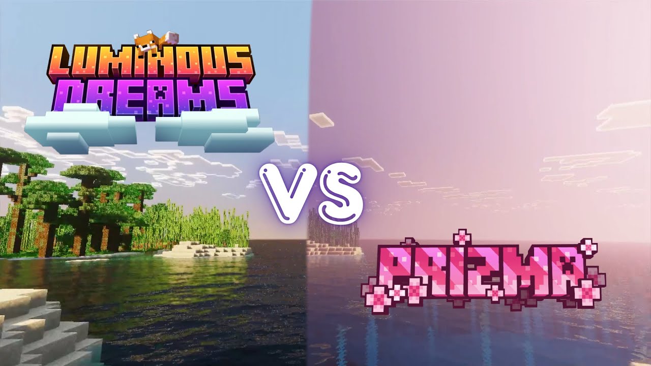 Minecraft Luminous Dreams Vs Prizma Shader Youtube