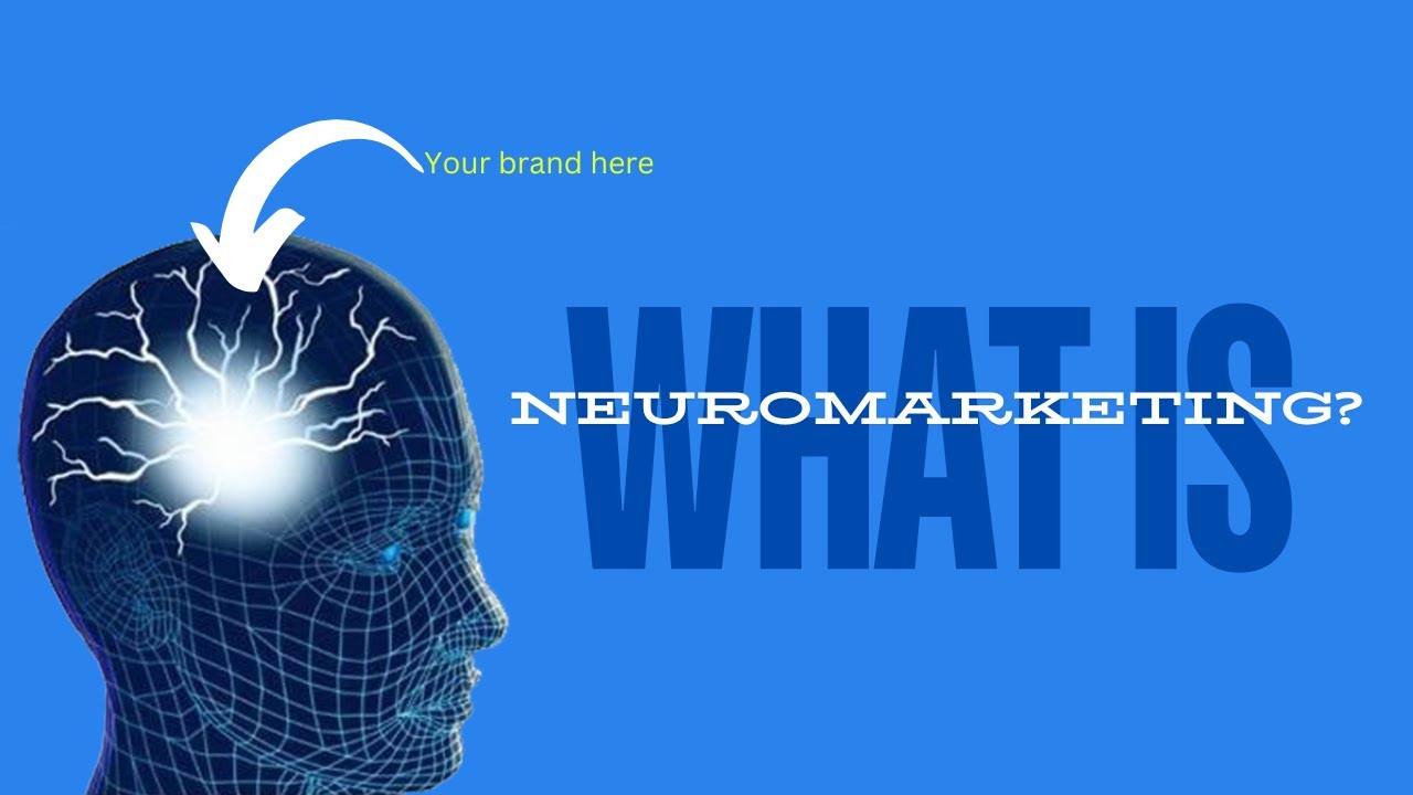 Neuromarketing Explained Youtube