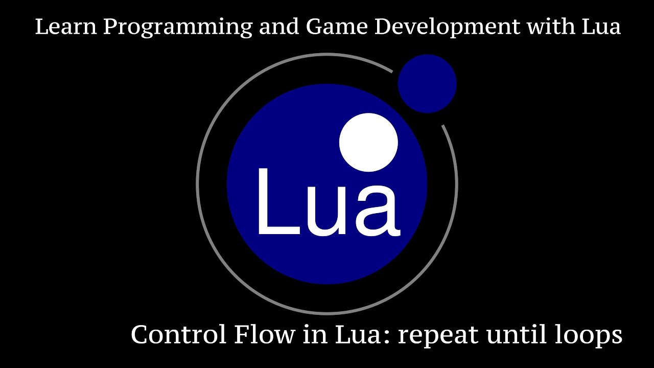 Repeat Until Loops In Lua Youtube