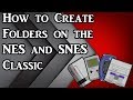 How To Hack And Add Games To Your Nes And Snes Classic Using Hakchi Ce ...