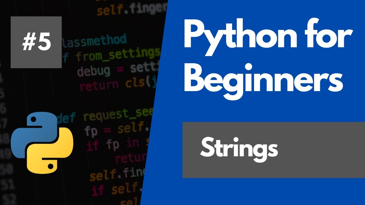 Python Programming For Beginners 5 Using Strings In Python Youtube