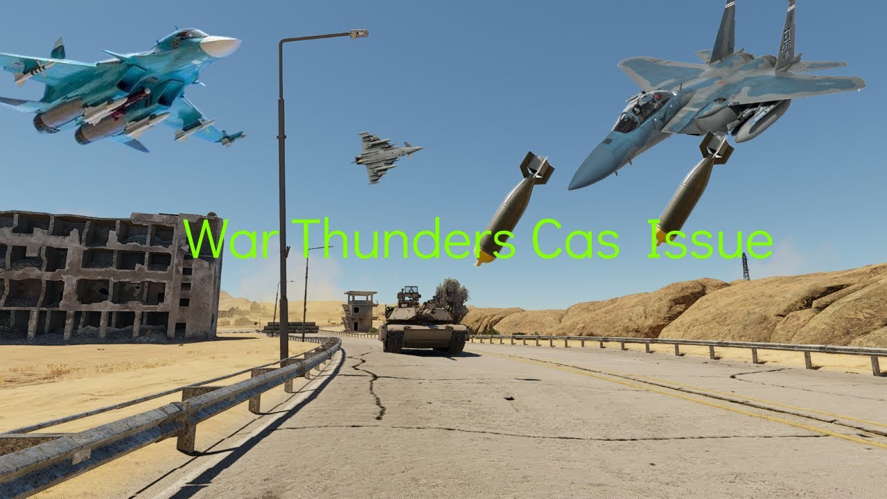 War Thunder Cas Issue Youtube