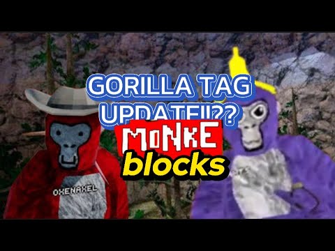 Gorilla Tag Update Monke Blocks Youtube