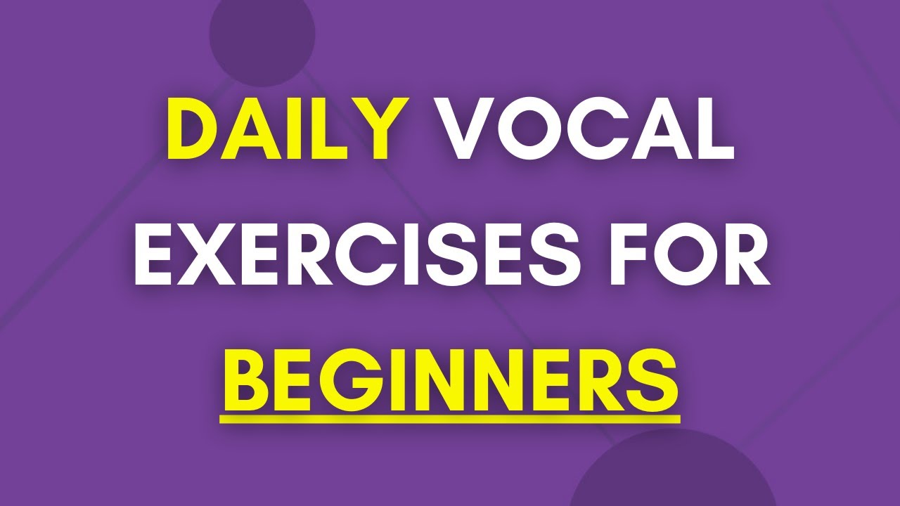 Daily Vocal Exercises For Beginners Youtube