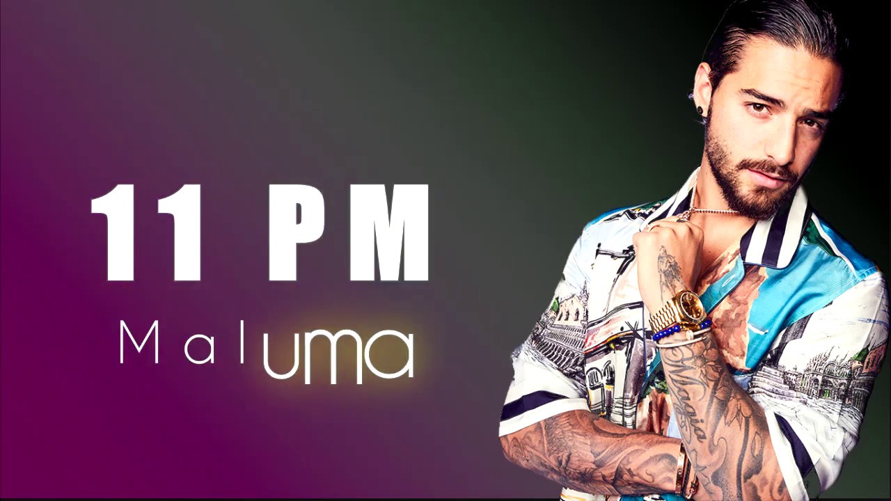 Maluma 11 Pm Letra Lyrics Youtube
