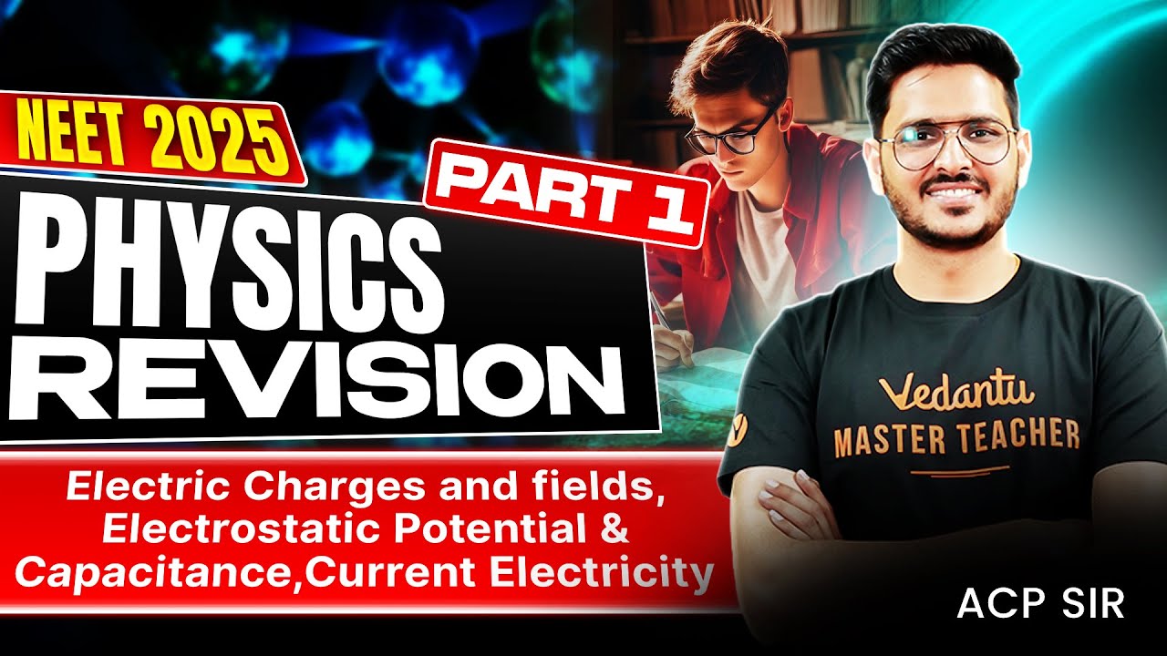 Neet 2025 Physics Full Revision Part1 Neet2025 Physics Youtube