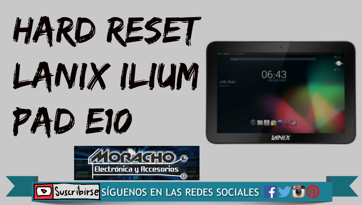 Hard Reset Tablet Lanix Ilium Pad E10si E7 E8 E9 Modo De Fábrica Youtube