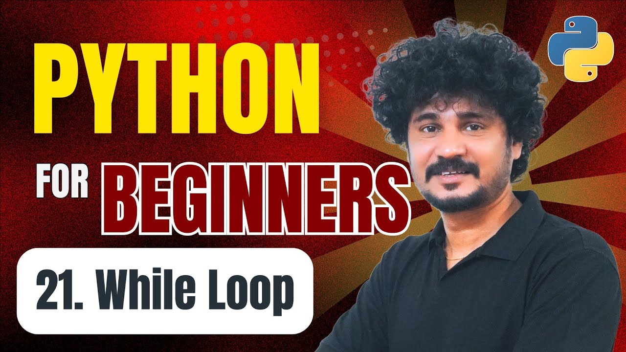 Python For Beginners 21 While Loop In Python Loops In Python Youtube