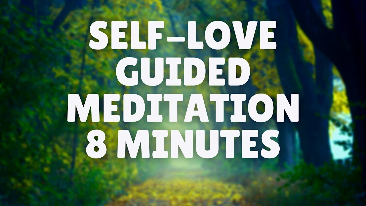 Self Love Guided Meditation 8 Minutes W Affirmations For Self Worth