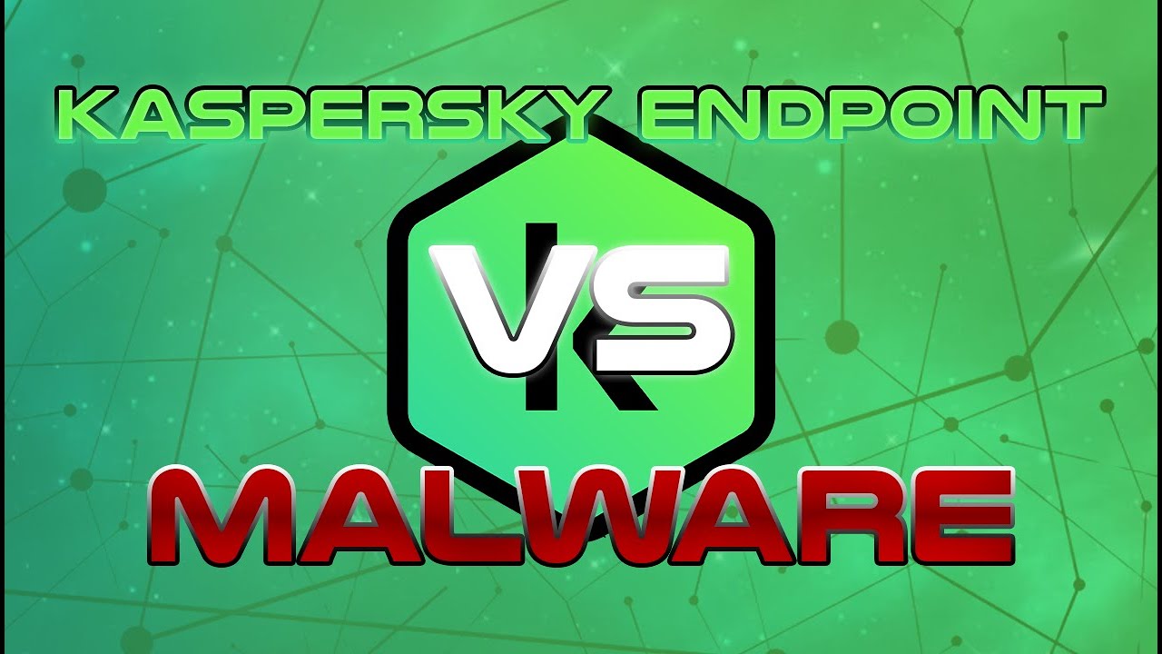 Kaspersky Endpoint Vs Malware Youtube