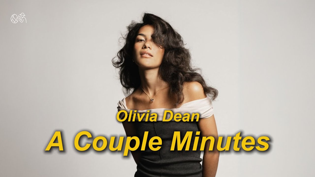 이별 이후 오랜만에 마주한 두 사람 Olivia Dean A Couple Minutes 가사해석 Lyrics Youtube