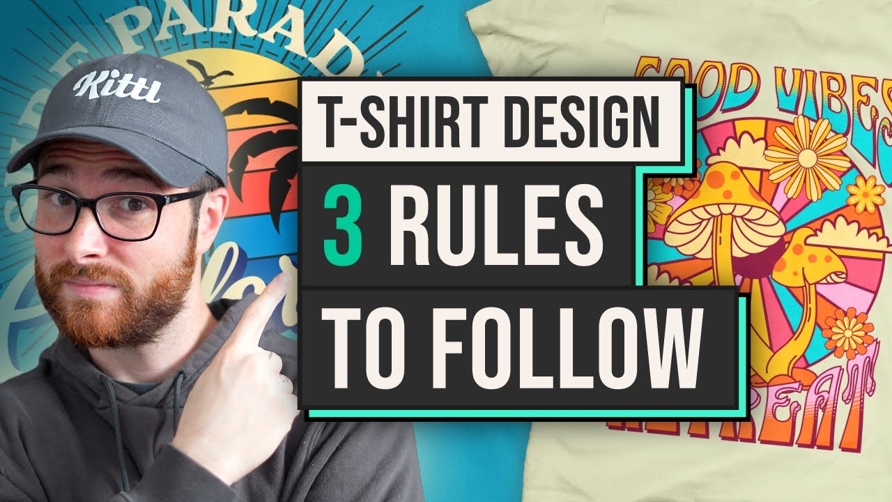 Top 3 T Shirt Design Rules To Follow Youtube