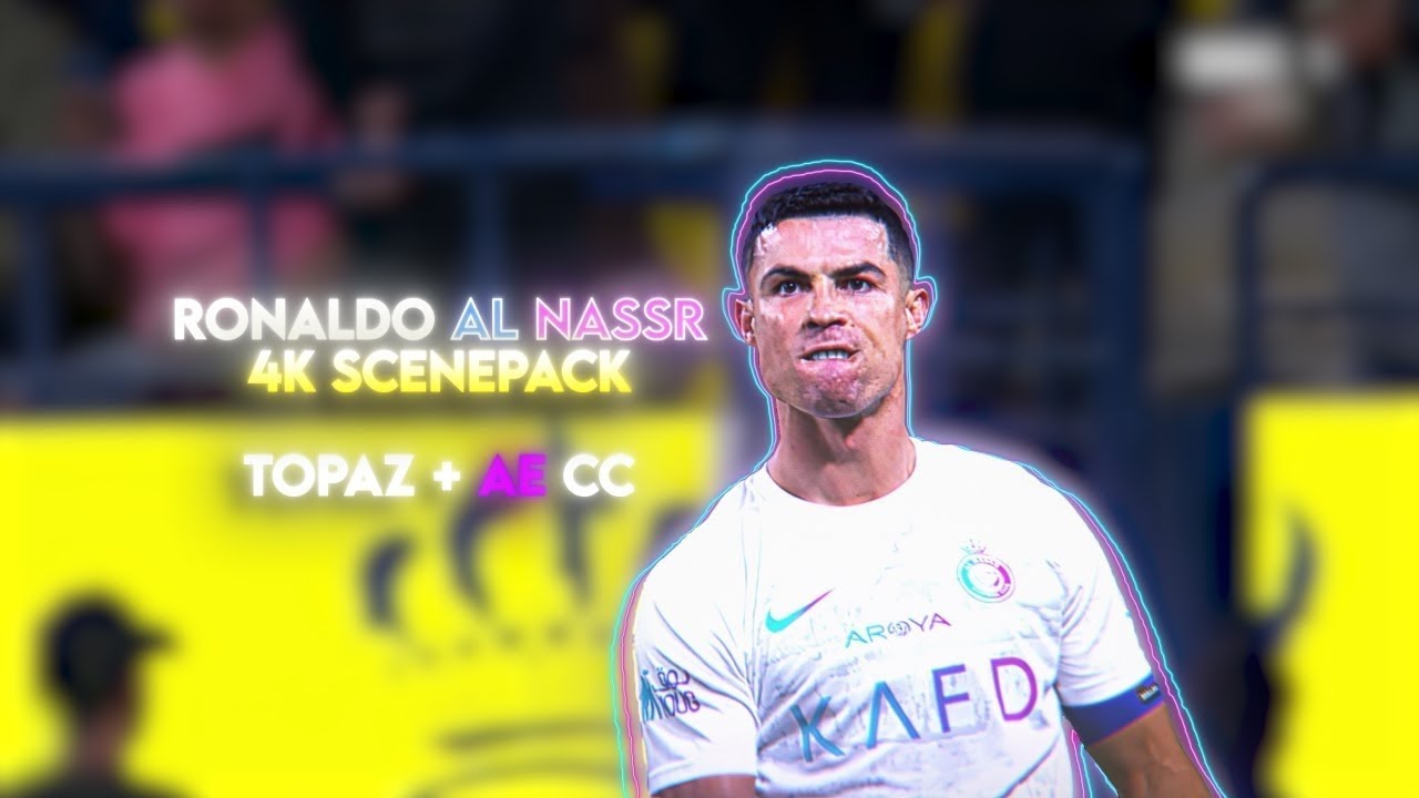 Ronaldo Al Nassr 4k Scenepack Topaz Ae Cc Youtube