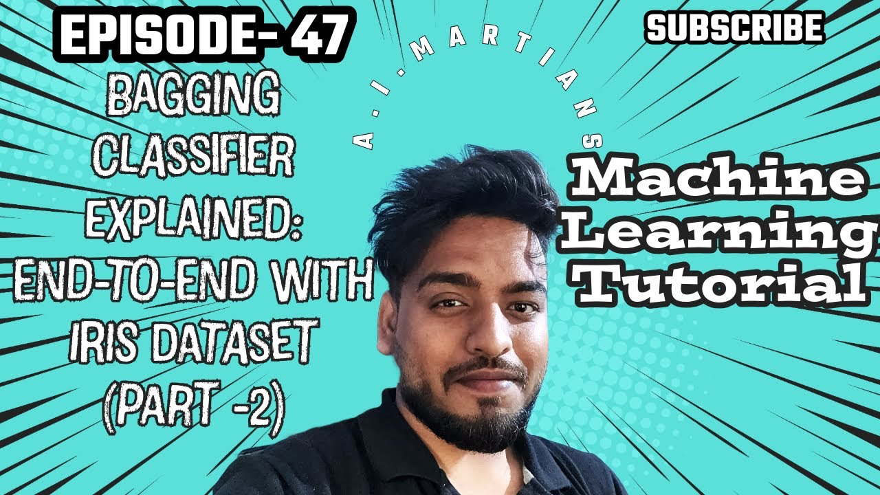 47 Bagging Classifier Explained End To End With Iris Dataset Part 2