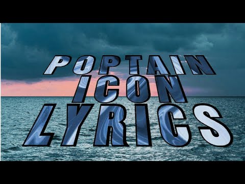 Poptain Icon Video Lyrics Youtube