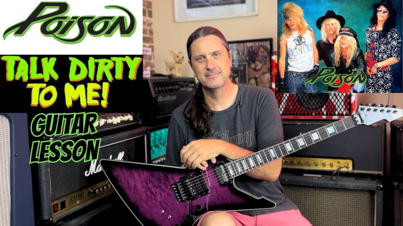 How To Play Talk Dirty To Me By Poison Full Guitar Lesson Including
