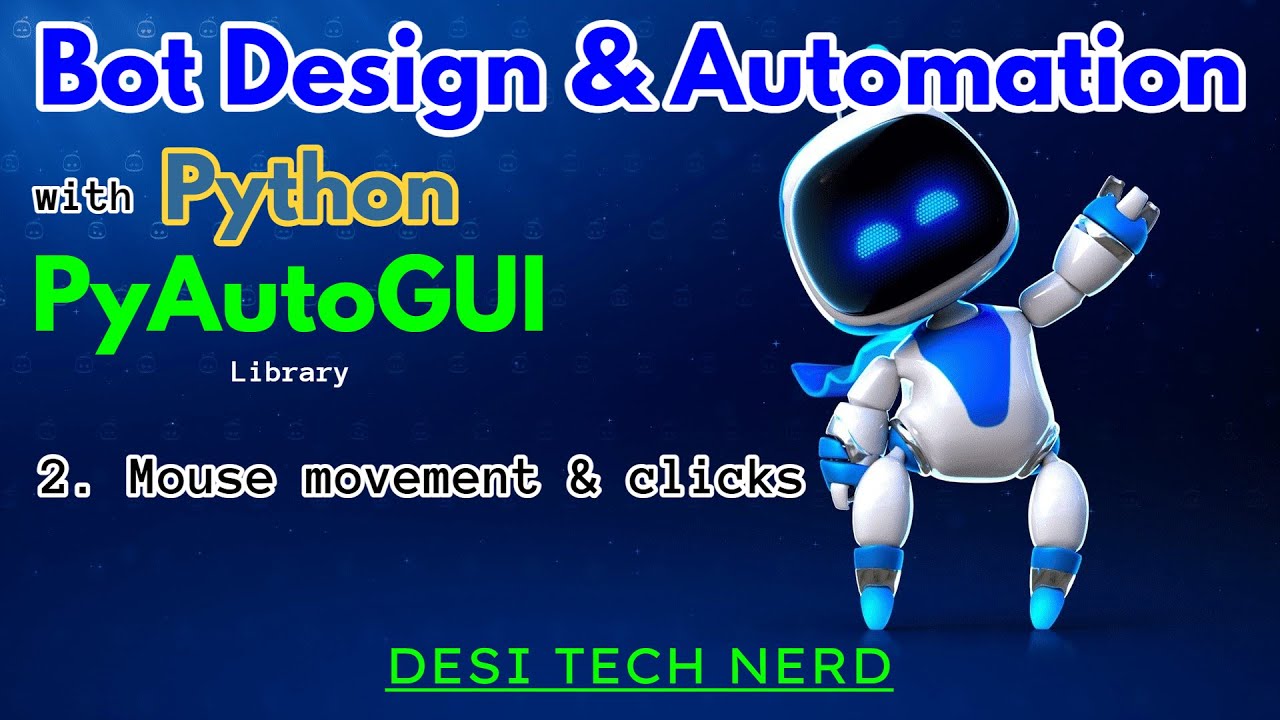 2 Mouse Movement Clicks Bot Design And Automation With Python