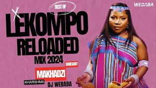 Best Of Lekompo Reloaded Mix 2024 Dj Webaba Dj Webaba Mp3 Music & Mp4 ...