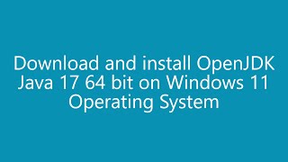 How To Download And Install Openjdk Java 17 64 Bit On Windows 11 Operating System Turker Ozturk ...