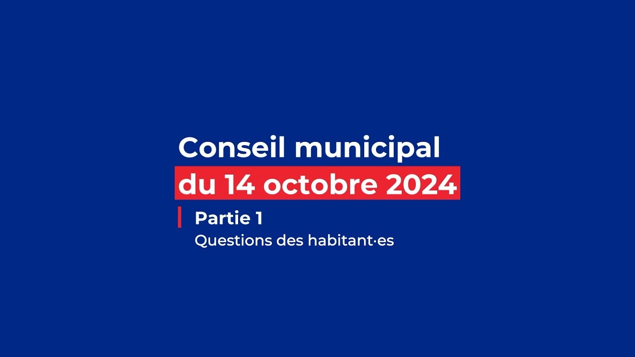 Conseil Municipal 14 Octobre 2024 Partie 1 Youtube