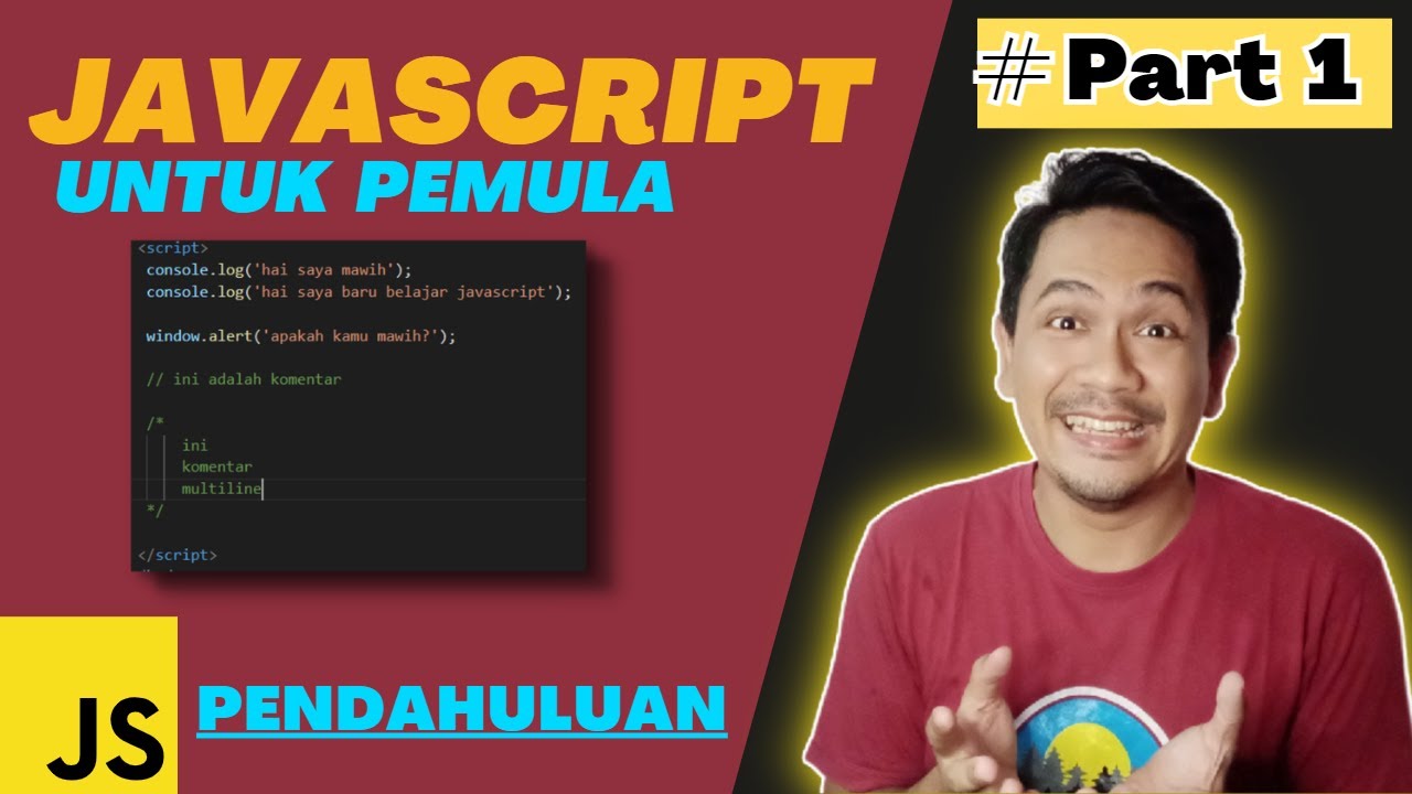 Belajar Dasar Javascript Untuk Pemula Part 1 Pendahuluan Youtube