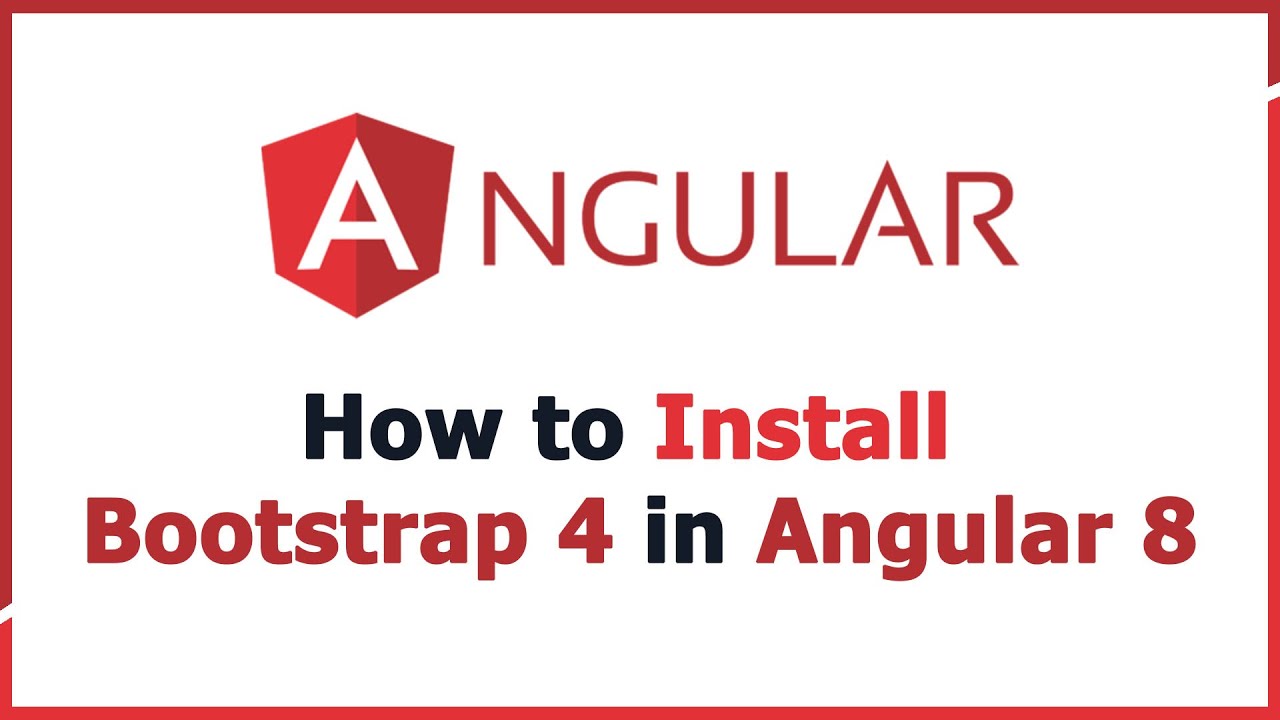 How To Install Bootstrap 4 In Angular 8 Youtube