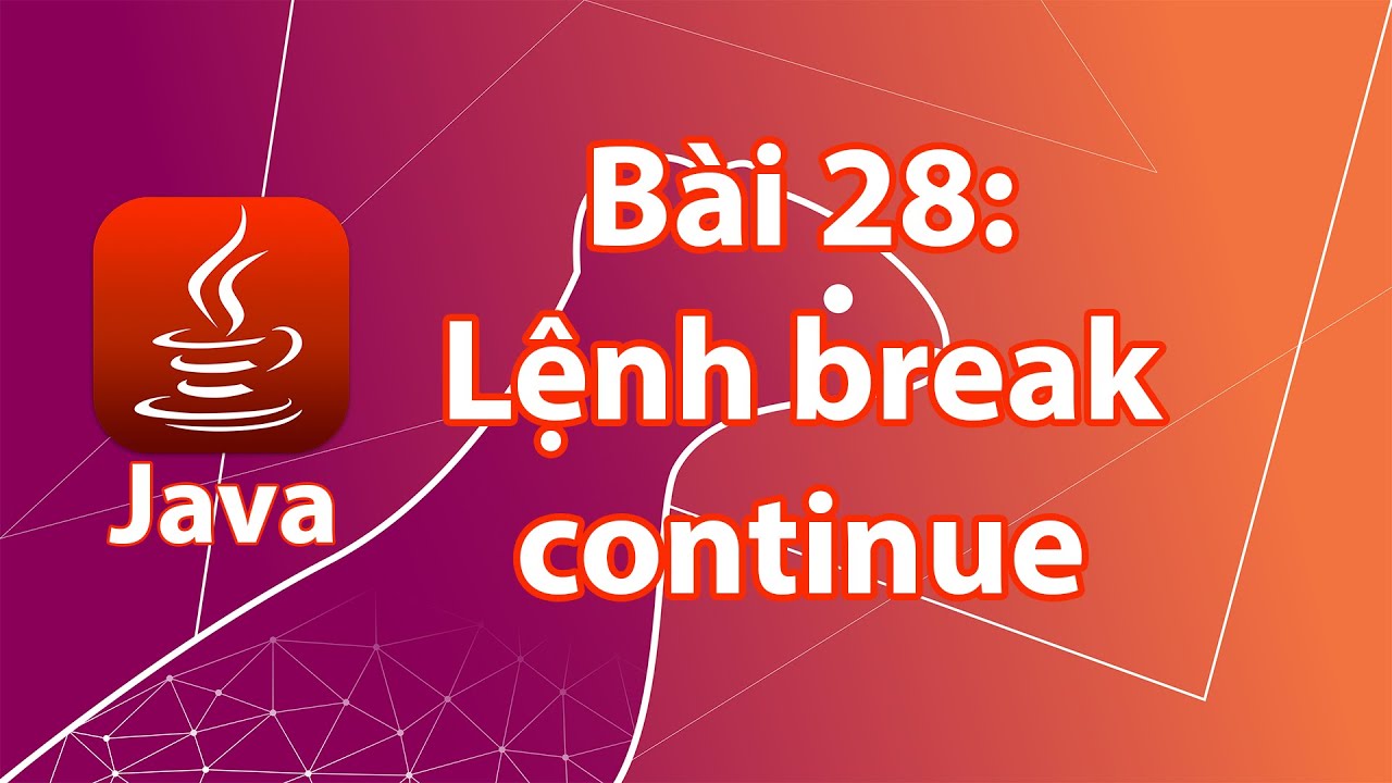 Java 28 Lá Nh Break Continue Youtube