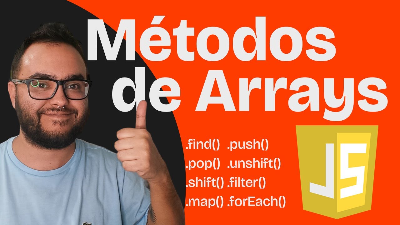 Te Explico Métodos De Arrays En Javascript Youtube