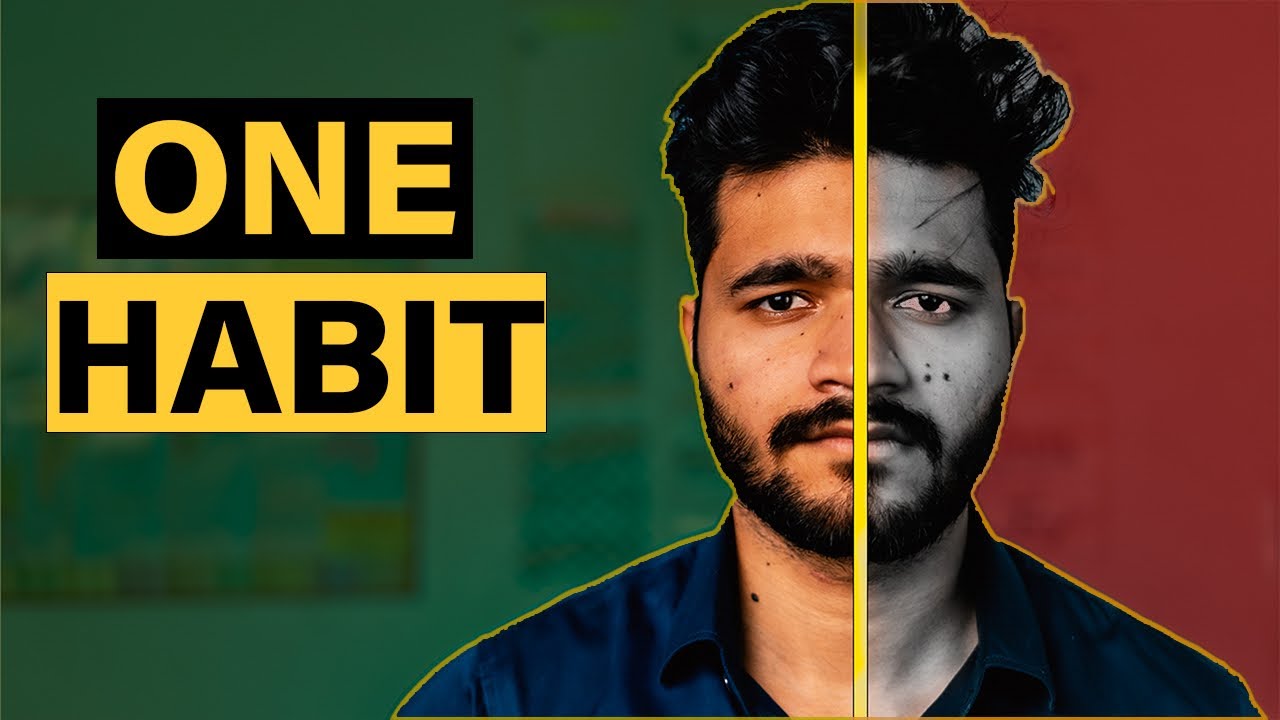 One Habit That Changed My Life Youtube