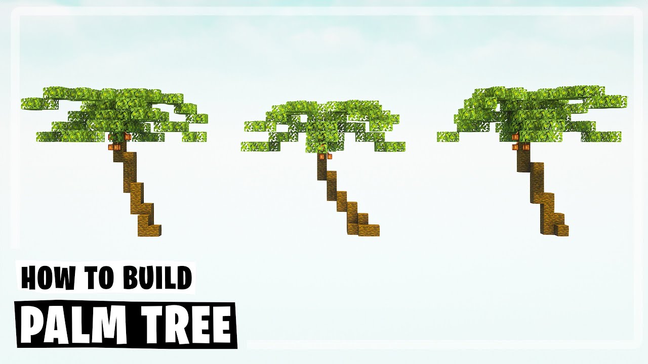 How To Build A Palm Tree In Minecraft Tutorial Download Youtube
