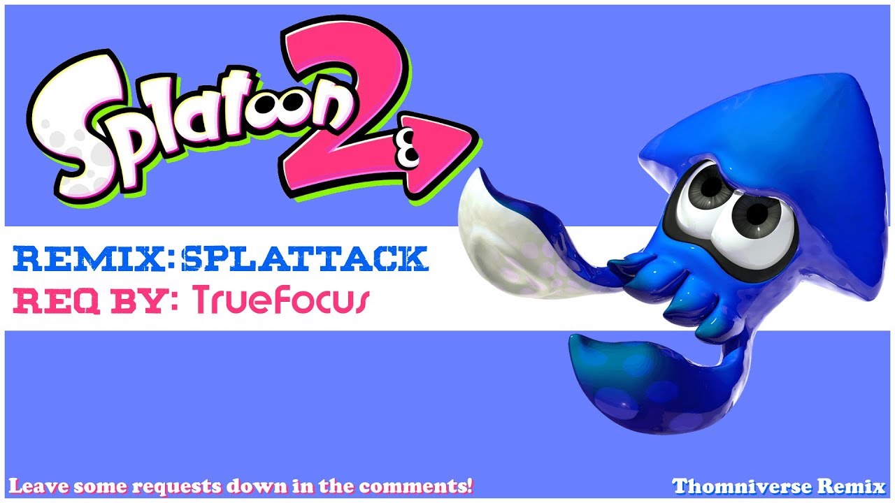 Splatoon Splattack Remix Youtube