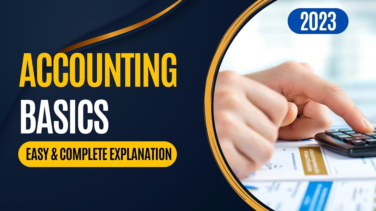 Accounting Basics Part 01 Basic Explanation Youtube
