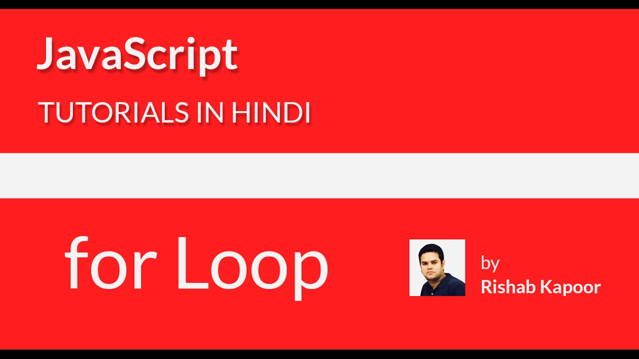 Javascript Tutorials For Beginners In Hindi 20 For Loop In