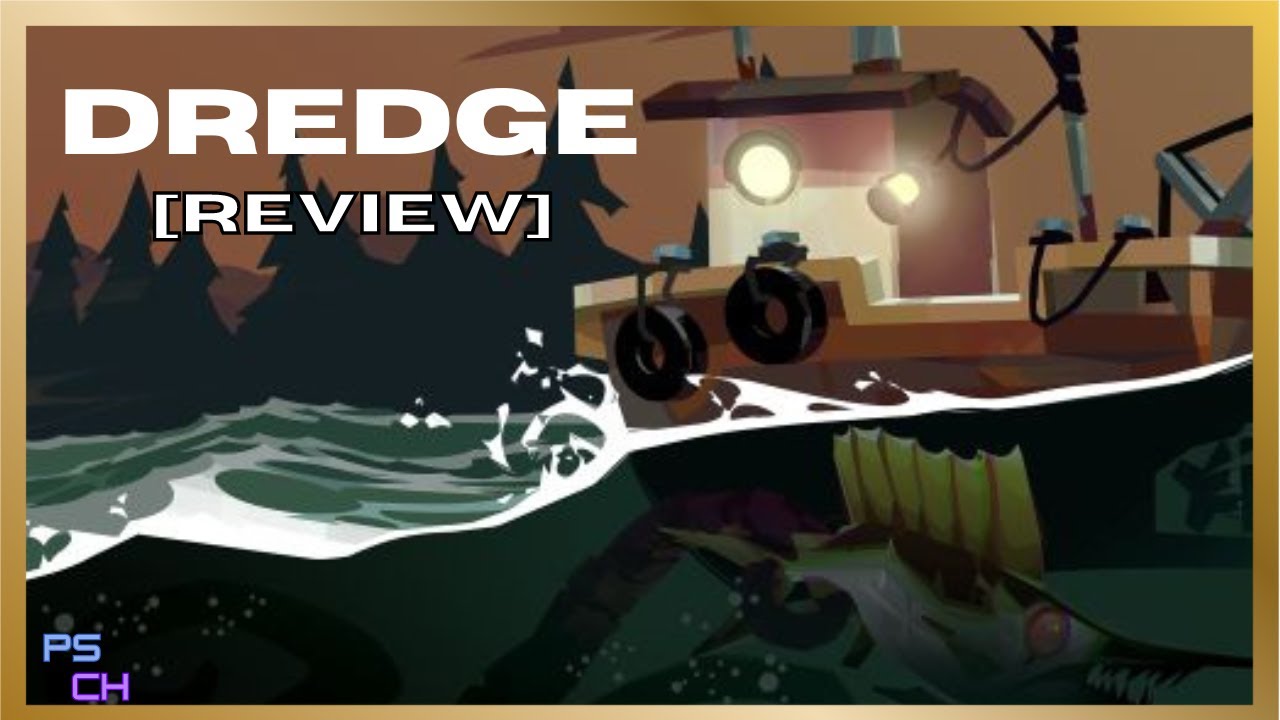 Dredge Review After 100 Youtube