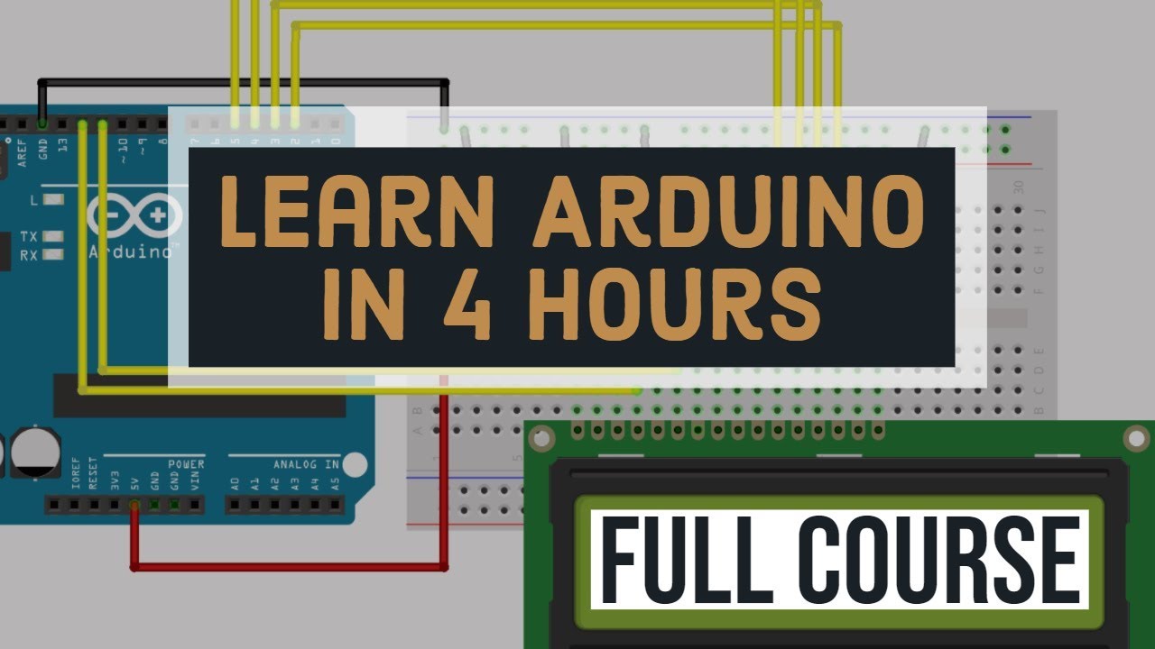 Master The Basics Of Arduino Full Arduino Programming Course Youtube