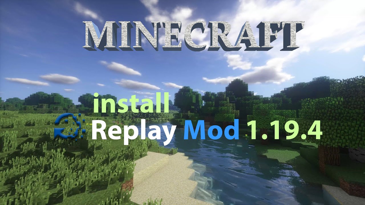 How To Download Install Replay Mod In Minecraft 1 19 4 Youtube