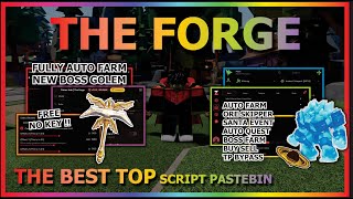 The Forge Script Pastebin 2025 Auto Farm Auto Golem Boss Ore Skipper Auto Forge Esp No Key Skays ...