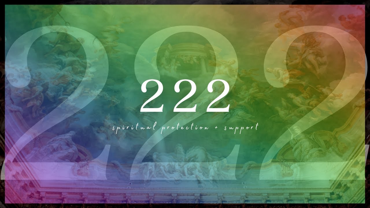 рџњџ 222 Source Code Of Spiritual Protection And Support You Are On