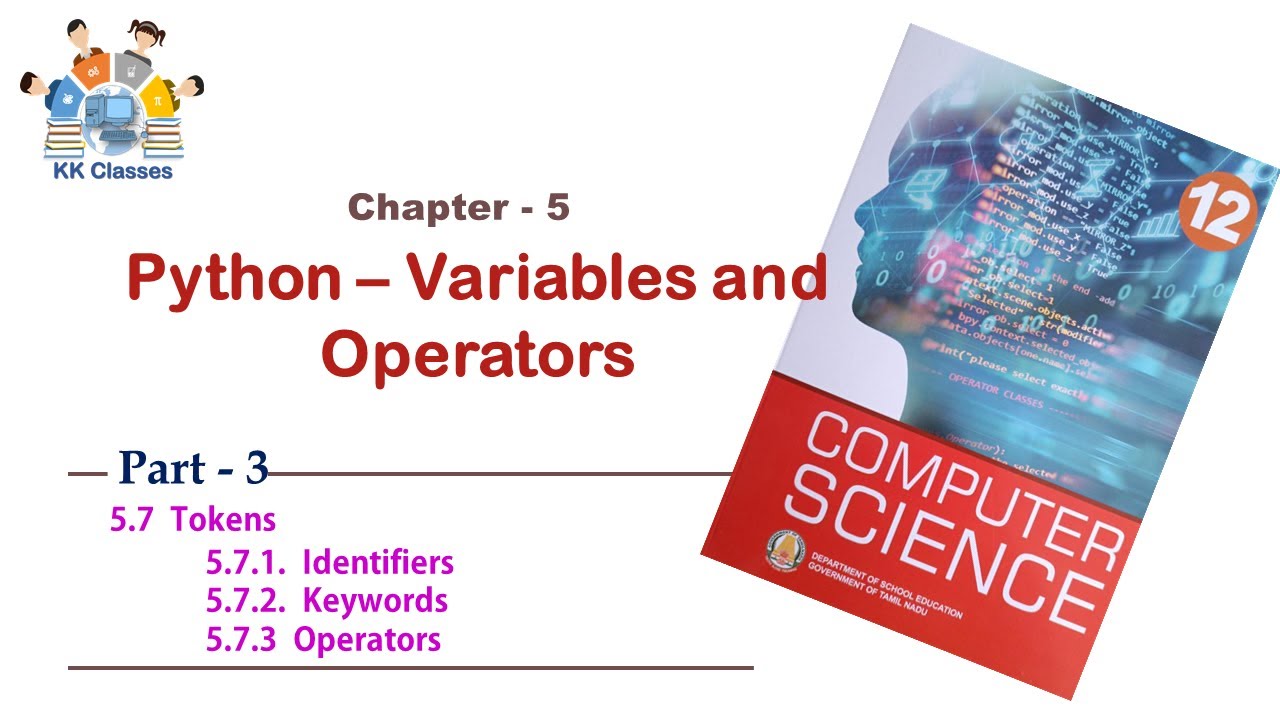 12th Cs Chapter 5 Python Variables And Operators Part 3 Youtube