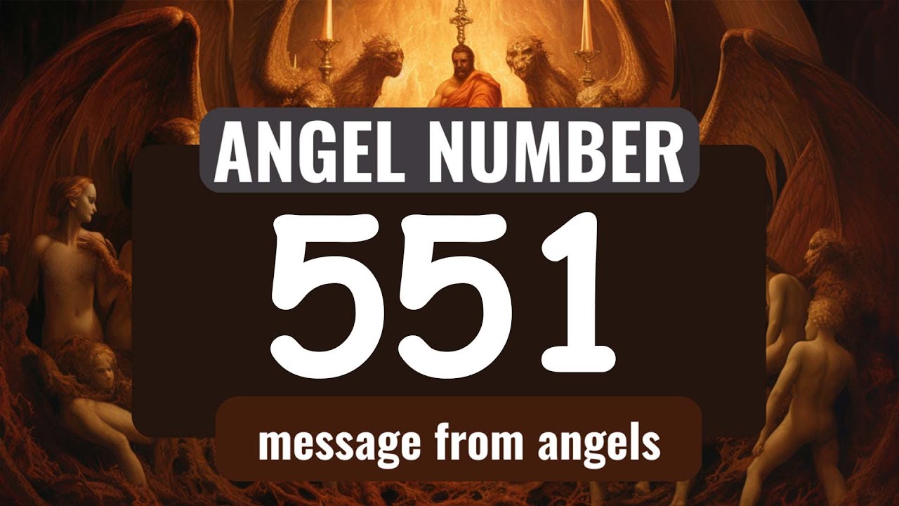 The Hidden Spiritual Meaning Of Angel Number 551 Youtube