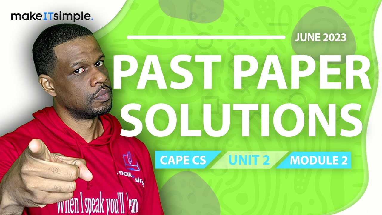 Cape Cs June 2023 Unit 2 Module 2 Full Solution Makeitsimplett
