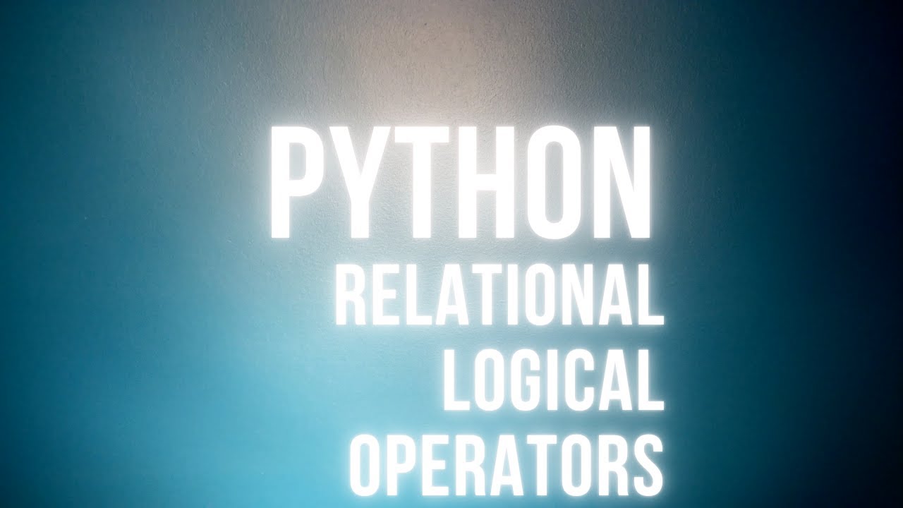 Python Relational Logical Youtube