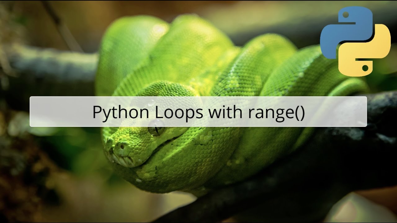 Python Loops With The Range Function Youtube